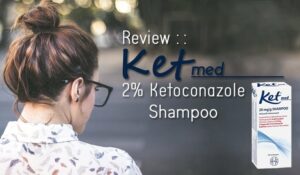 Review :: Ket Med 2% Ketoconazole Shampoo - Dandruff Deconstructed